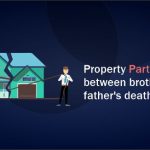 Division of property between brother and sister after father's death ...